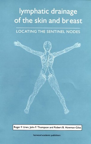 Lymphatic Drainage of the Skin and Breast: Locating the Sentinel Nodes ...