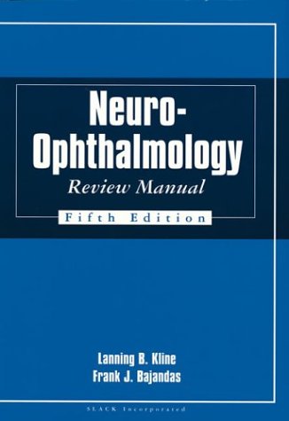 Neuro-Ophthalmology Review Manual: 9781556424700: Medicine & Health ...