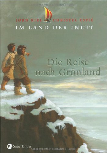 Die Reise nach Grönland: Im Land der Inuit Band 1 : Riel, Jörn: Amazon ...