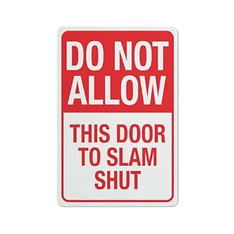 Estiyond Do Not Let This Door To Slam Shut - Letrero para exteriores ...