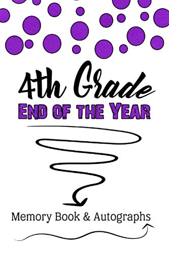 4th Grade End of the Year Memory Book & Autographs: Purple Confetti ...