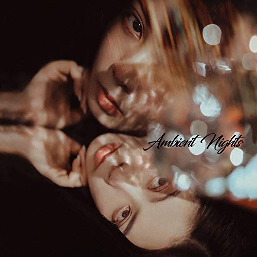 Amazon Music - Various ArtistsのAmbient Nights - Amazon.co.jp