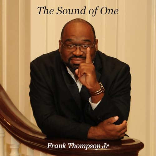 Amazon Music - Frank Thompson JrのThe Sound Of One - Amazon.co.jp