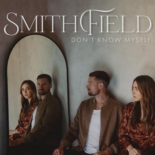 Amazon MusicでSmithfieldのDon't Know Myselfを再生する