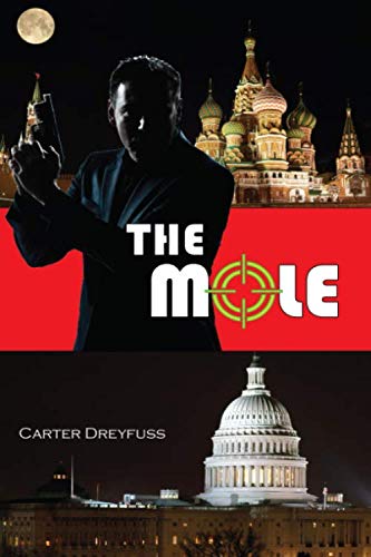Amazon.com: The Mole: 9780692853054: Dreyfuss, Carter: Books