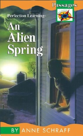 Alien Spring (Passages Hi: Lo Novels: Contemporary): Schraff, Anne E ...