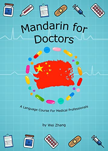 Amazon.com: Mandarin For Doctors: A Language Course For Medical ...