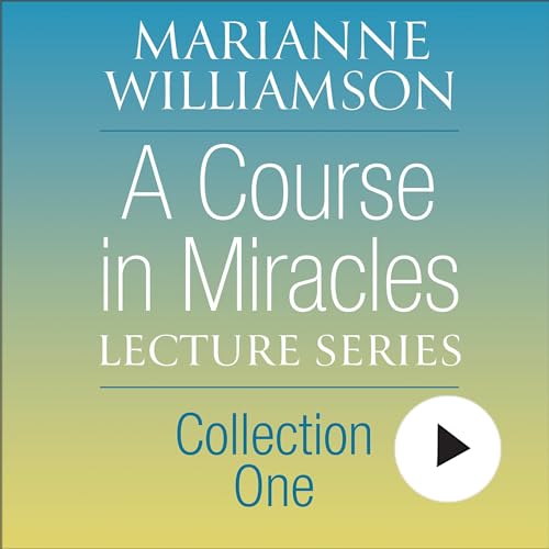 Amazon.com: A Course in Miracles Lecture Series, Collection One ...