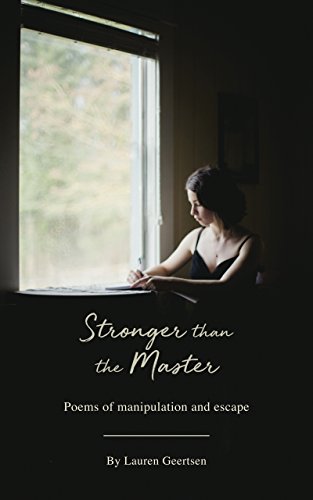 Stronger Than The Master: Poems of Manipulation and Escape - Kindle ...