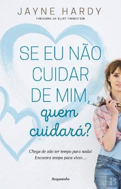 Se Eu não Cuidar de Mim, Quem Cuidará?: 9789896874902: Books - Amazon.ca