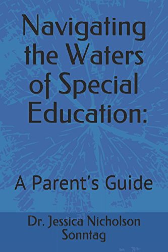Navigating the Waters of Special Education: A Parent's Guide: Sonntag ...