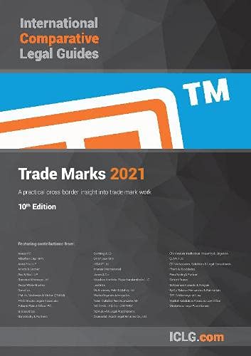 Buy International Comparative Legal Guide – Trade Marks 2021: 10 (The ...