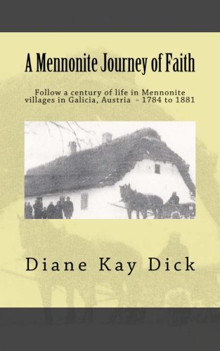 A Mennonite Journey of Faith: Following a century of Mennonite life in ...