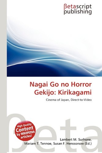 Nagai Go No Horror Gekijo: Kirikagami : Surhone, Lambert M, Tennoe ...