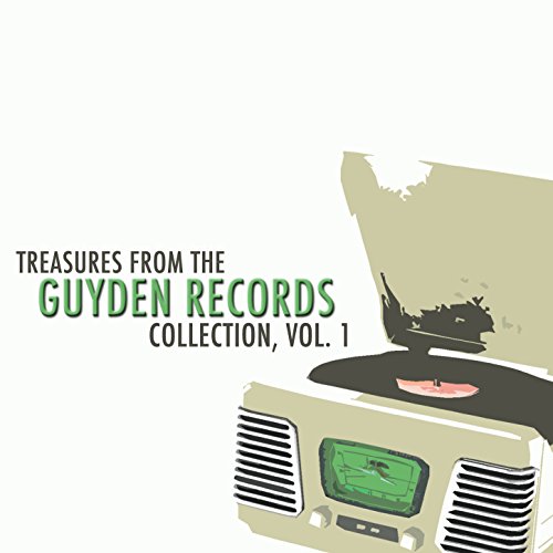 Treasures from the Guyden Records Collection, Vol. 1 de Various artists ...