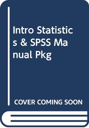 Intro Statistics & SPSS Manual Pkg: Pearson Prentice Hall ...
