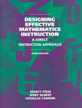 Designing Effective Mathematics Instruction: A Direct Instruction Math ...