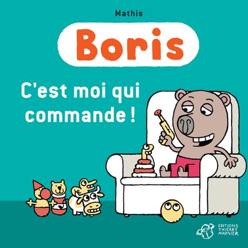 Amazon.com: Boris, C'est moi qui commande !: 9782364741331: Mathis ...