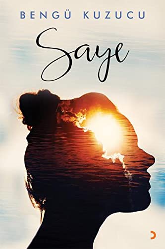 Amazon.com: Saye: 9786257072687: Bengü Kuzucu: Books