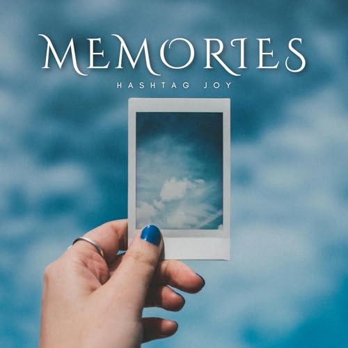Memories by Hashtag Joy on Amazon Music - Amazon.co.uk