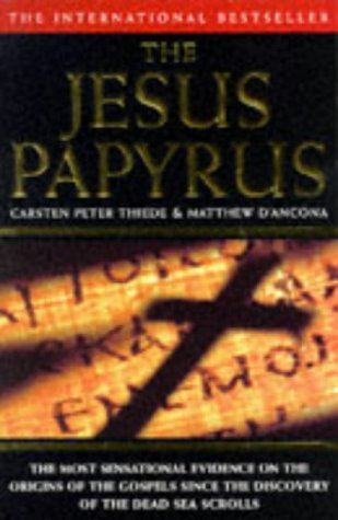 The Jesus Papyrus: Amazon.co.uk: D'Ancona, Matthew, Thiede, Carsten ...