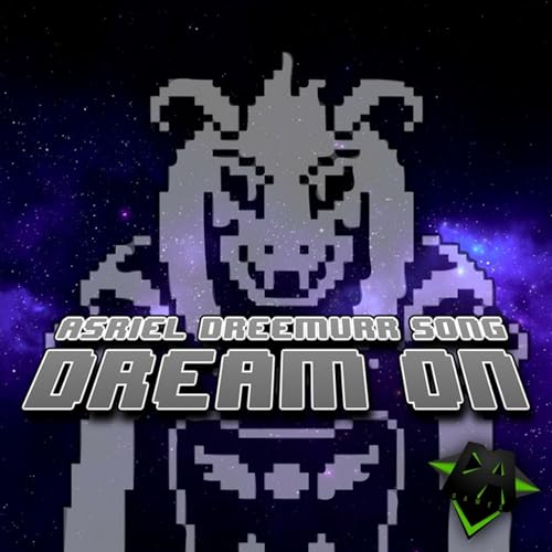 Dream on (Asriel Dreemurr Song) by Dagames on Amazon Music - Amazon.com