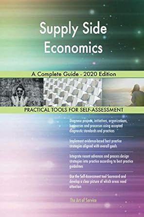 Buy Supply Side Economics A Complete Guide - 2020 Edition Book Online ...