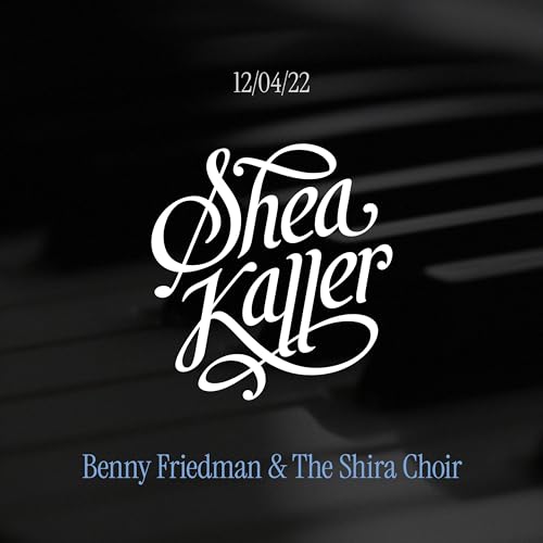 Play Dec. 4 '22 Sheva Brachos (Benny Friedman & The Shira Choir) by ...