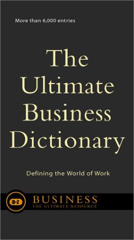 Buy The Ultimate Business Dictionary: Defining The World Of Work Book ...