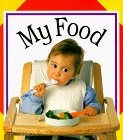 Amazon.com: My Food (My 1st Board Books): 9781564589545: DK Publishing ...