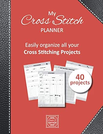 My Cross Stitch Planner: v1-1 Cross Stitching journal for beginner or ...
