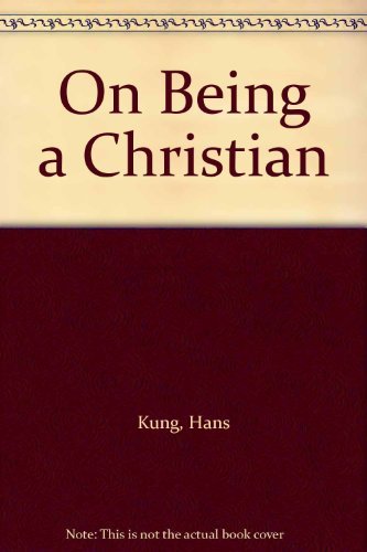 On Being a Christian: Hans Küng: Amazon.com: Books
