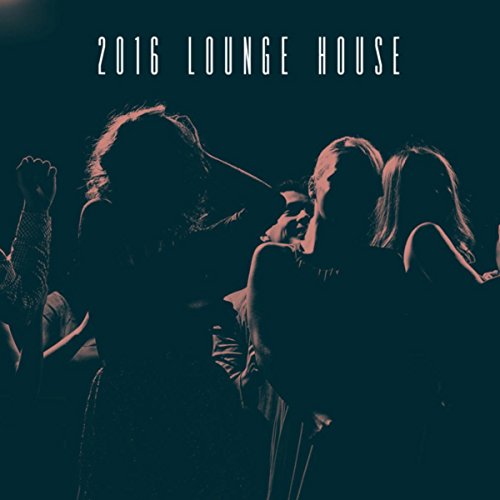 Amazon MusicでLounge Cafe, Chillout Lounge & Lounge Music Cafeの2016 ...