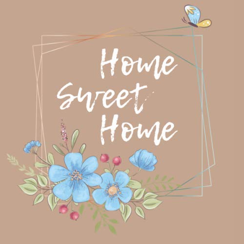 Home Sweet Home: Message Book for Visitors to Write In and Leave ...