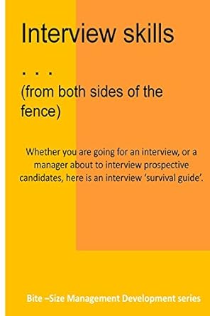 Interview Skills: From Both Sides of the Fence (Management Development ...