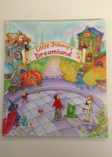 Little Johnny's Dreamland: Maria Zacharia: 9780980082302: Amazon.com: Books