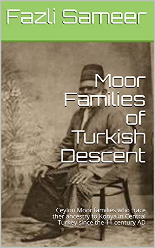 Moor Families of Turkish Descent: Ceylon Moor families who trace ther ...