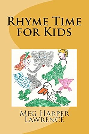 Amazon.com: Rhyme Time for Kids: 9781481209854: Lawrence, Meg Harper: Books