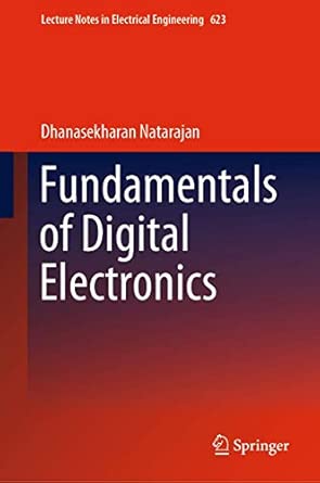 Fundamentals of Digital Electronics: 623 : Natarajan, Dhanasekharan ...