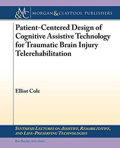 Patient-Centered Design of Cognitive Assistive Technology for - Want It All