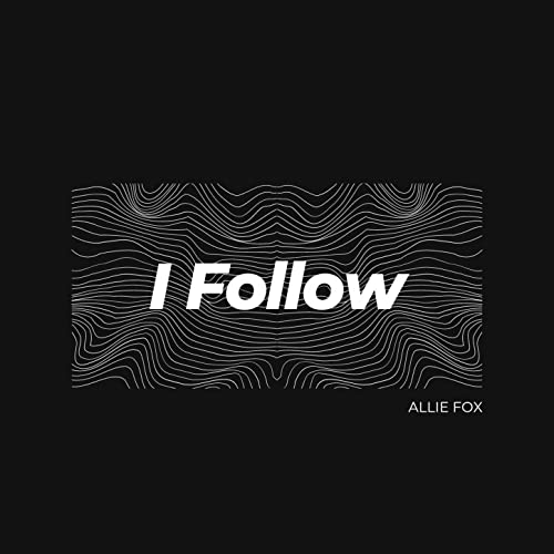 Play I Follow by Allie Fox on Amazon Music