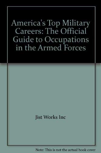 America's Top Military Careers: The Official Guide to Occupations in ...