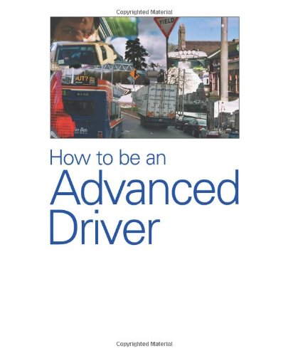 How to Be an Advanced Driver: Pass Your Advanced Driving Test: Iam ...
