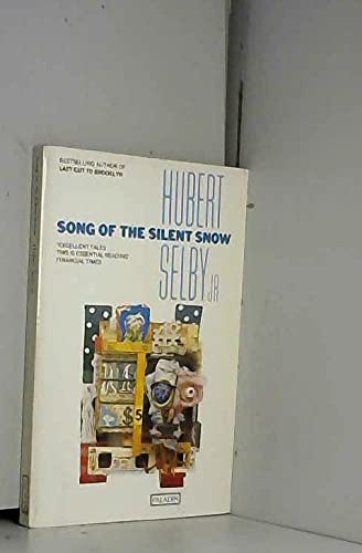Song of the Silent Snow: Selby Jr, Hubert: 9780586086636: Amazon.com: Books