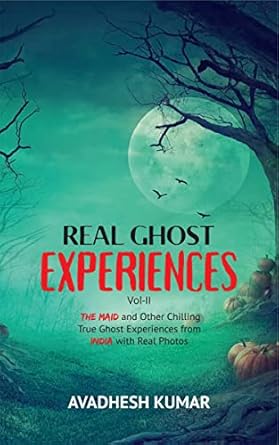 Real Ghost Experiences Vol-II: The Maid and Other True Ghost ...