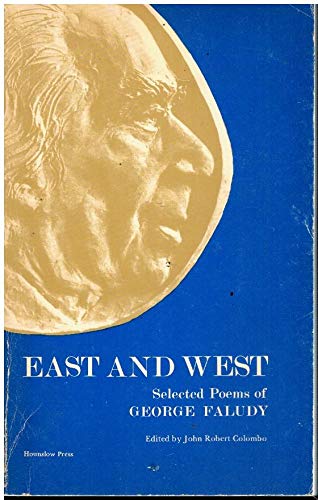 East and west: Selected poems of George Faludy: Faludy, György ...