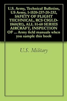 Amazon.com: U.S. Army, Technical Bulletins, US Army, 1-1520-237-20-232, SAFETY OF FLIGHT ...