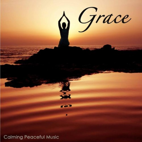 Amazon MusicでSpirit of GraceのGrace: Calming Peaceful Music, Relaxation ...