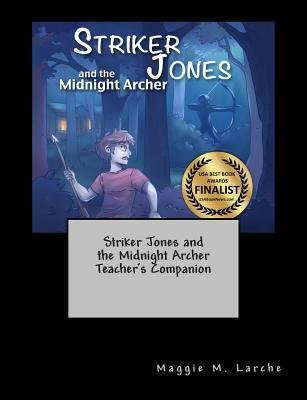 Amazon.com: [(Striker Jones and the Midnight Archer Teacher's Companion ...