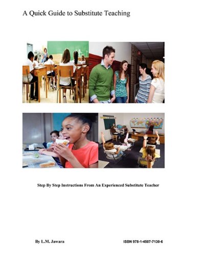 Buy A Quick Guide to Substitute Teaching: Step by Step Instructions ...
